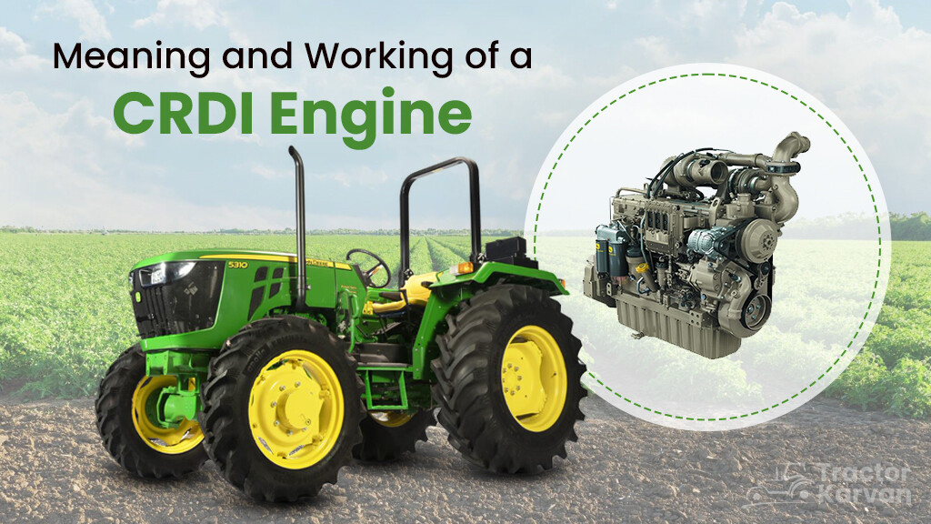What is Common Rail Direct Injection (CRDI) Tractor Engine?