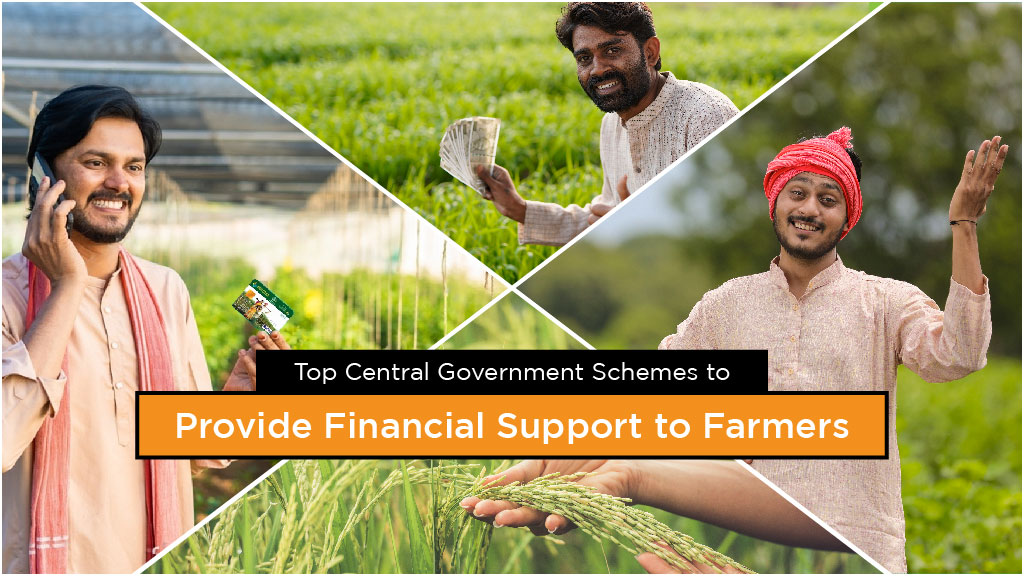 Top 10 Central Government Schemes for Farmers in India