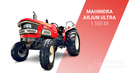 Mahindra Arjun 555 Price, HP and Mileage in India 2023 - Tractorkarvan