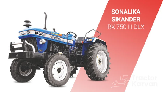 Sonalika 750 Tractor Price in India 2024 - Tractorkarvan